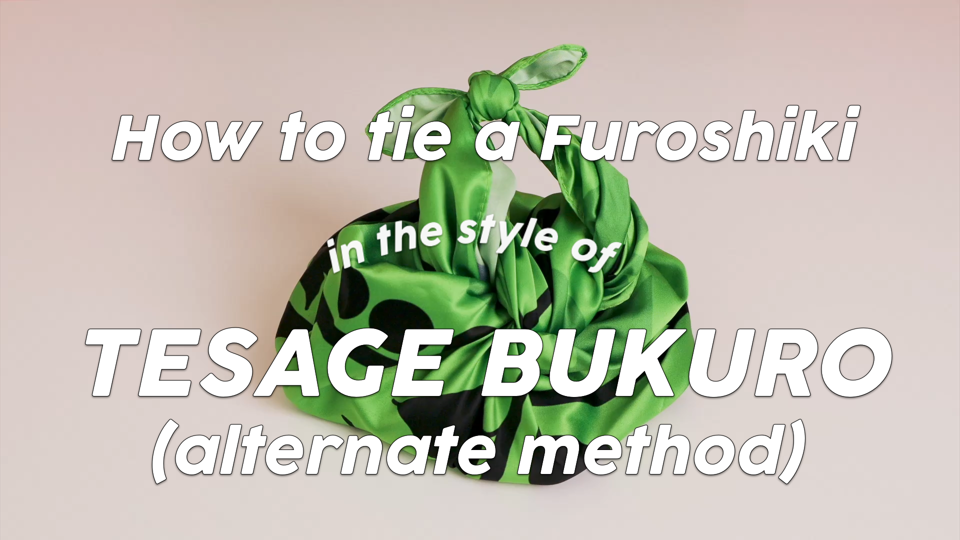 How to Tie a Furoshiki – Keiko Furoshiki